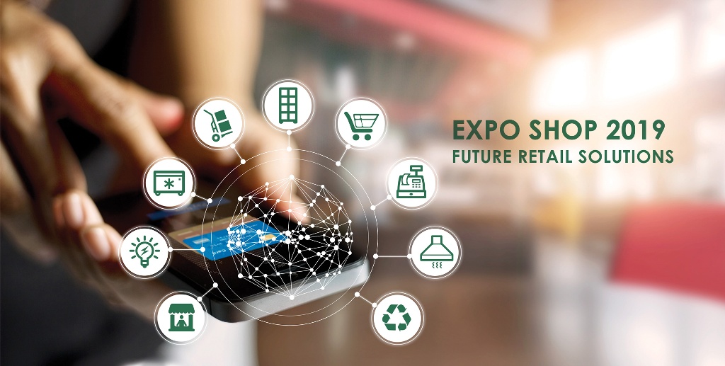 Începe EXPO SHOP 2019, evenimentul care iți arată viitorul industriei ...